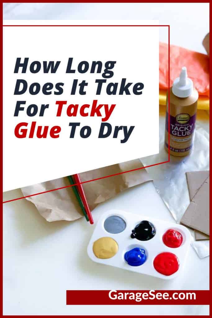 How Long Does It Take For Tacky Glue To Dry