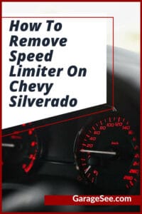 How To Remove Speed Limiter On Chevy Silverado